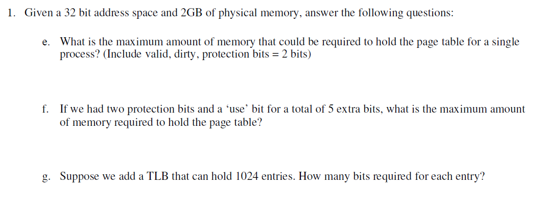 Solved 1. Given a 32 bit address space and 2GB of physical | Chegg.com