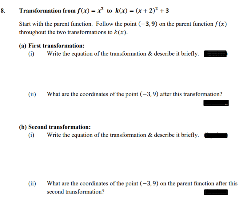 Solved 8. Transformation from f(x) = x2 to k(x) = (x + 2)2 + | Chegg.com