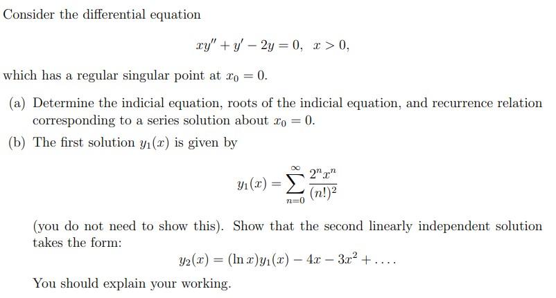 Solved Consider the differential equation xy′′+y′−2y=0,x>0, | Chegg.com
