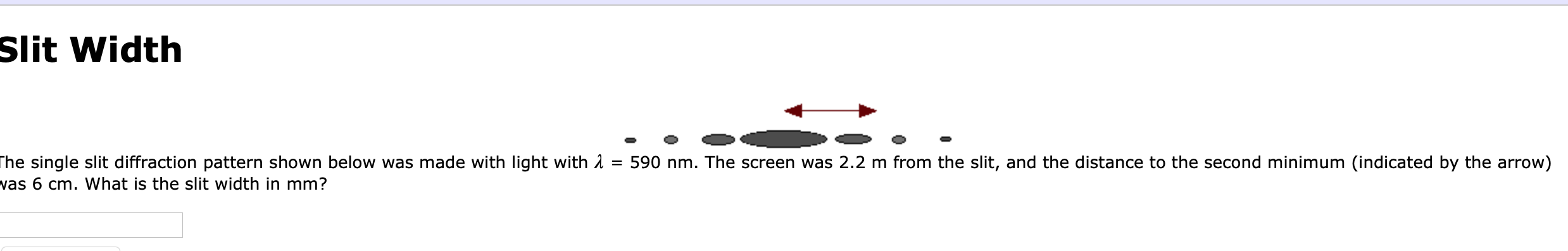 Solved Slit Width The single slit diffraction pattern shown | Chegg.com
