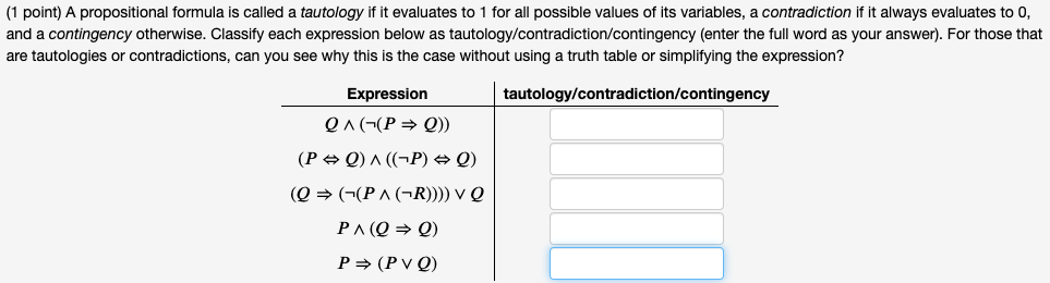 Solved (1 point) A propositional formula is called a | Chegg.com
