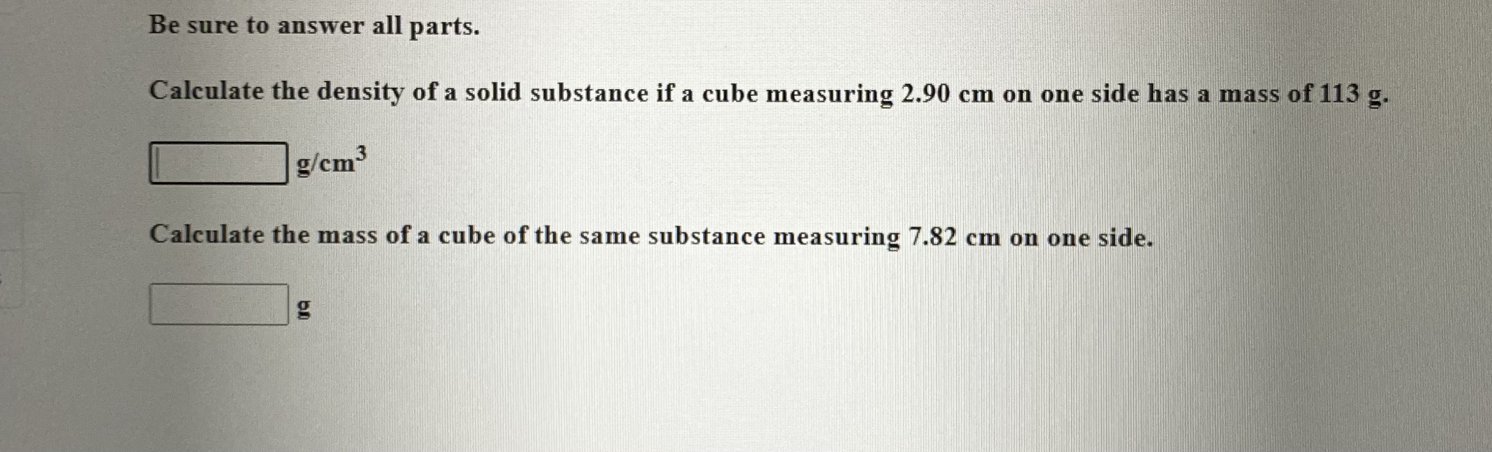 Solved Be sure to answer all parts. Calculate the density of | Chegg.com