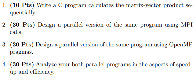 1. (10 Pts) Write a C program calculates the | Chegg.com