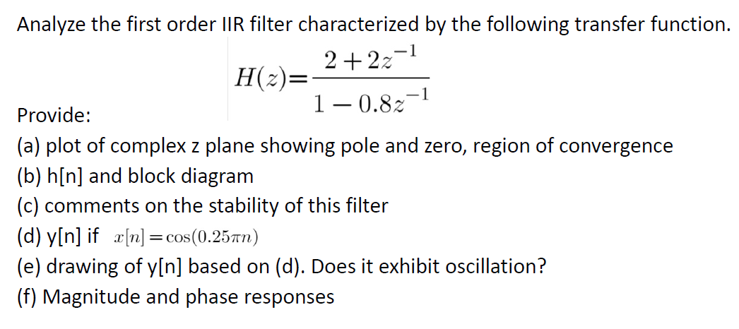 Solved Analyze the first order IIR filter characterized by | Chegg.com