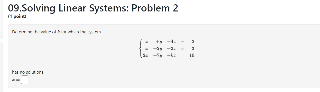 Solved 09.Solving Linear Systems: Problem 2 (1 point) | Chegg.com