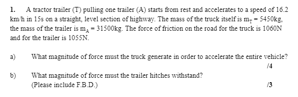 Solved 1. A tractor trailer (T) pulling one trailer (A) | Chegg.com