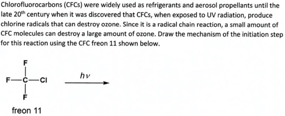 Solved Chlorofluorocarbons (CFCs) were widely used as | Chegg.com