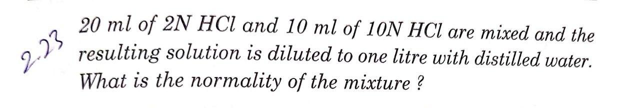 Solved 20 ml of 2N HCl and 10 ml of 10N HCl are mixed and | Chegg.com