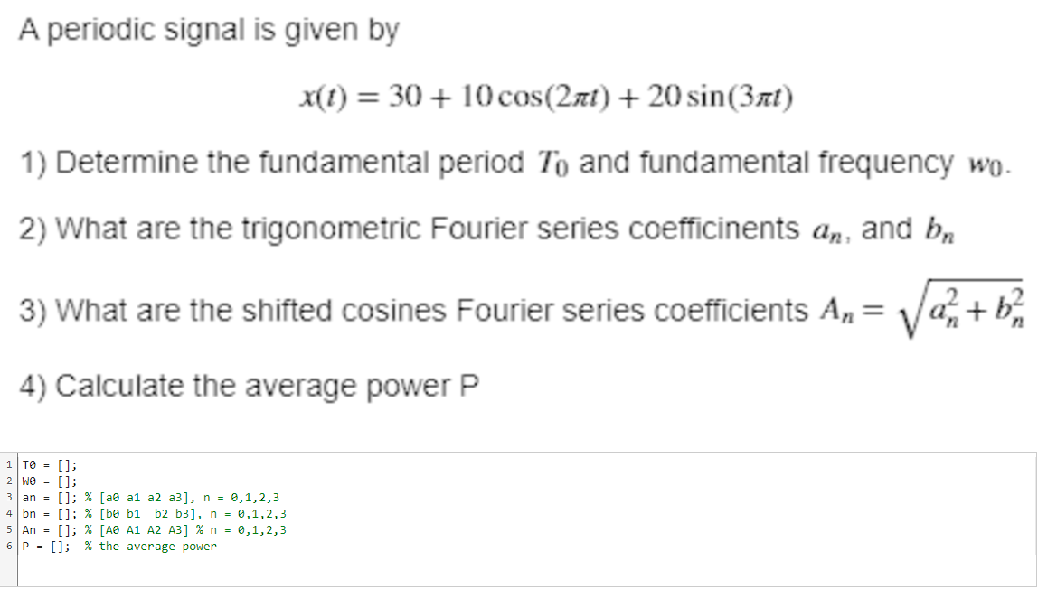 Solved A periodic signal is given by | Chegg.com