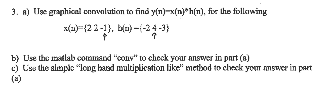 Solved 3. a) Use graphical convolution to find | Chegg.com