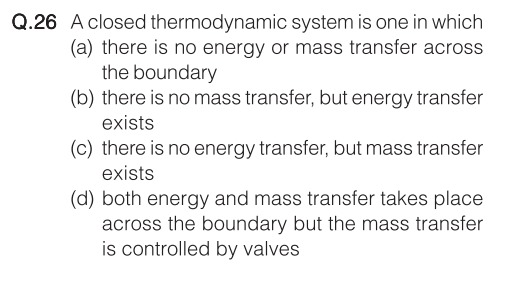 Solved Q. 26 ﻿A closed thermodynamic system is one in | Chegg.com