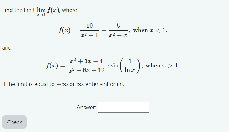 Solved Find the limit limx→1f(x), where f(x)=x2−110−x2−x5, | Chegg.com