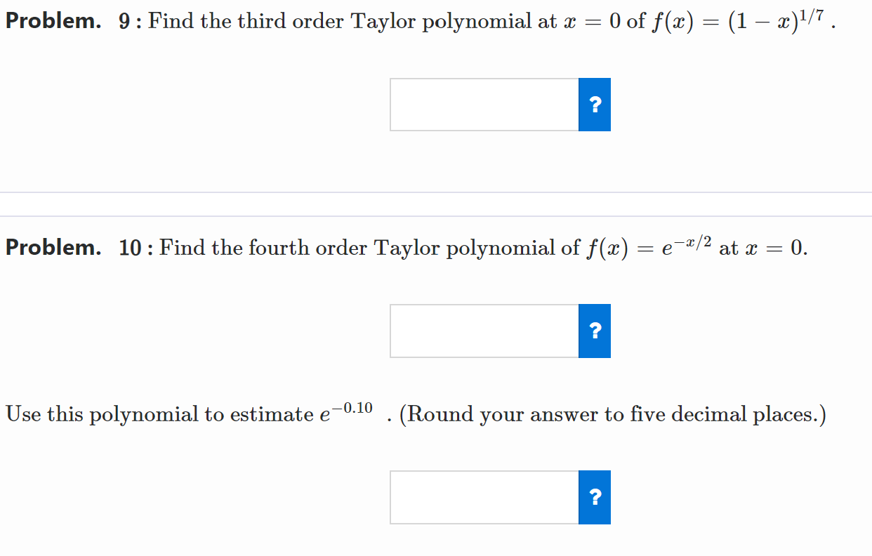Solved Problem. 9: Find the third order Taylor polynomial at | Chegg.com