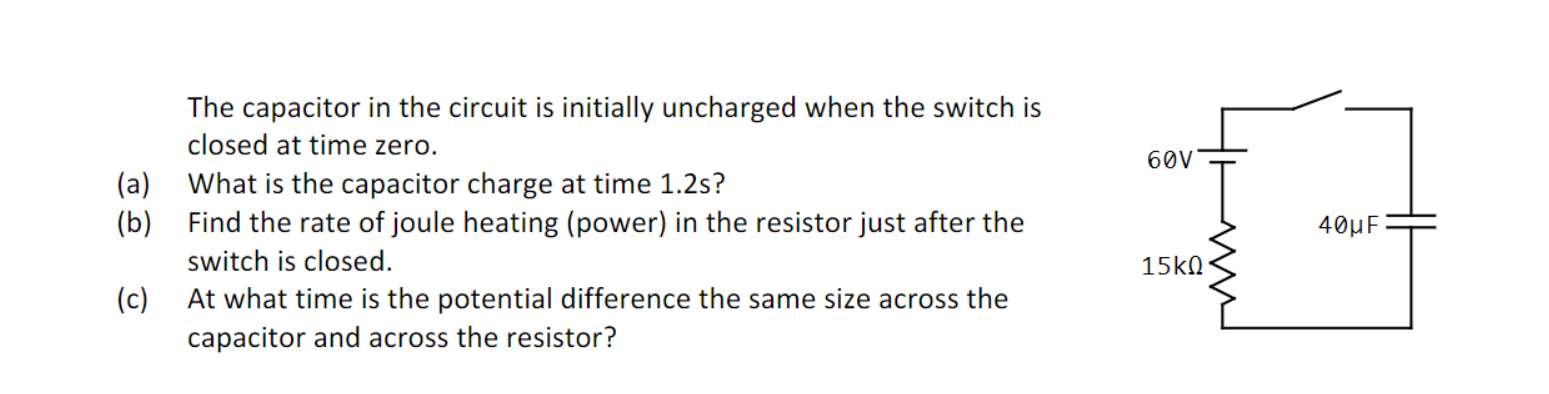 Solved 60V The capacitor in the circuit is initially | Chegg.com