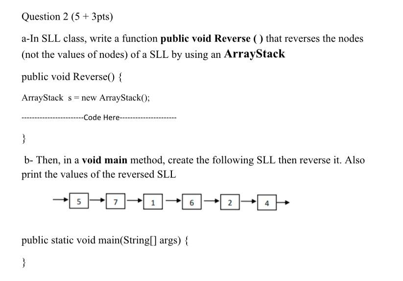 Solved Question 2 (5 + 3pts) a-In SLL class, write a | Chegg.com