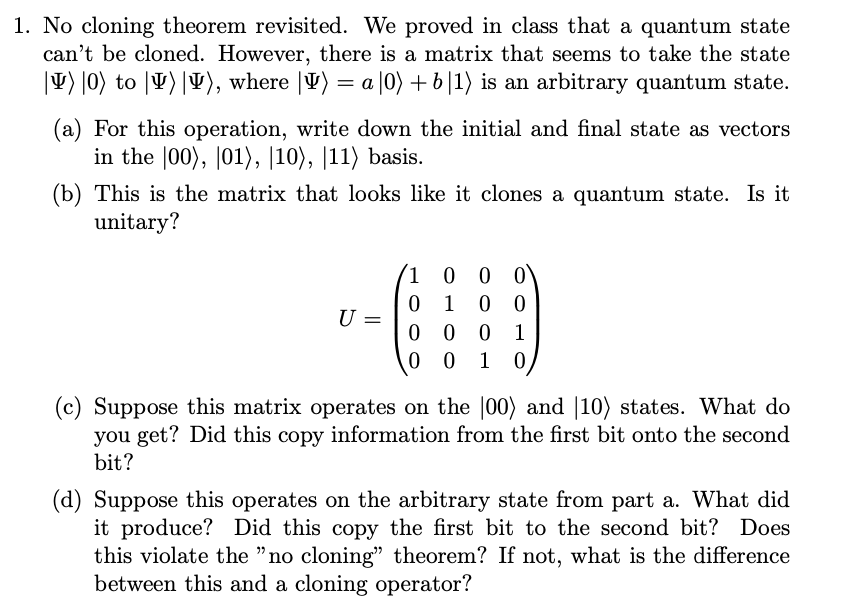 Solved No cloning theorem revisited. We proved in class that | Chegg.com