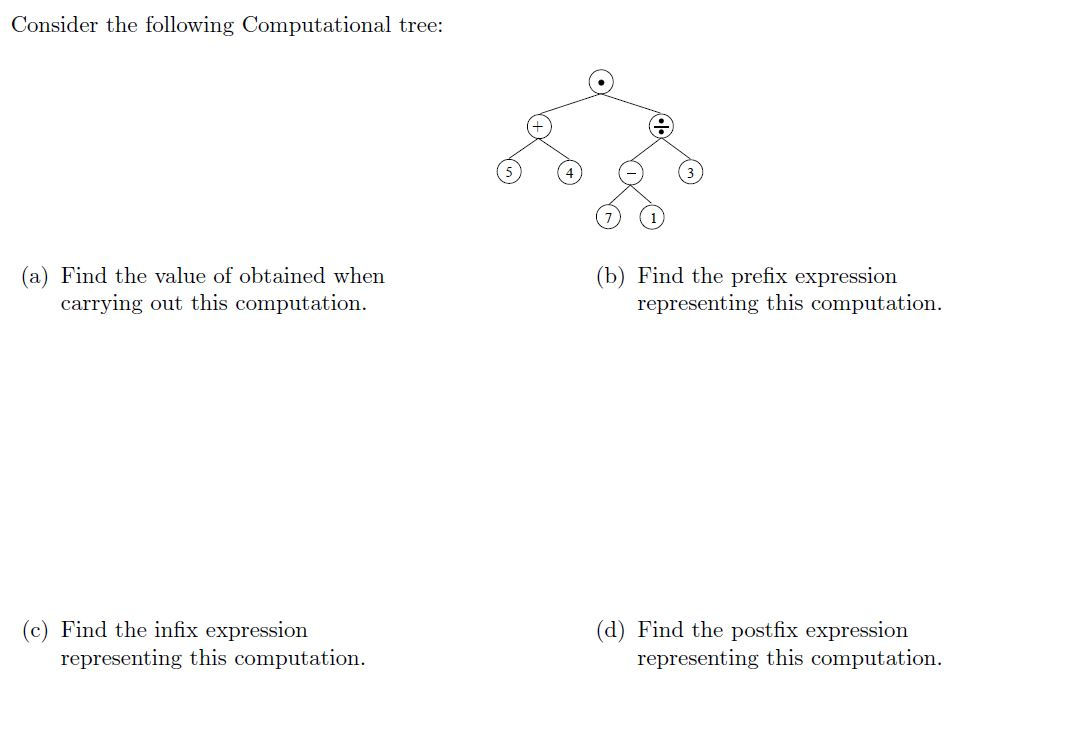 Solved Consider the following Computational tree: (a) Find | Chegg.com Solved Consider the following Computational tree: (a) Find | Chegg.com