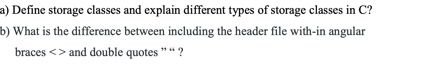 Solved a) Define storage classes and explain different types | Chegg.com
