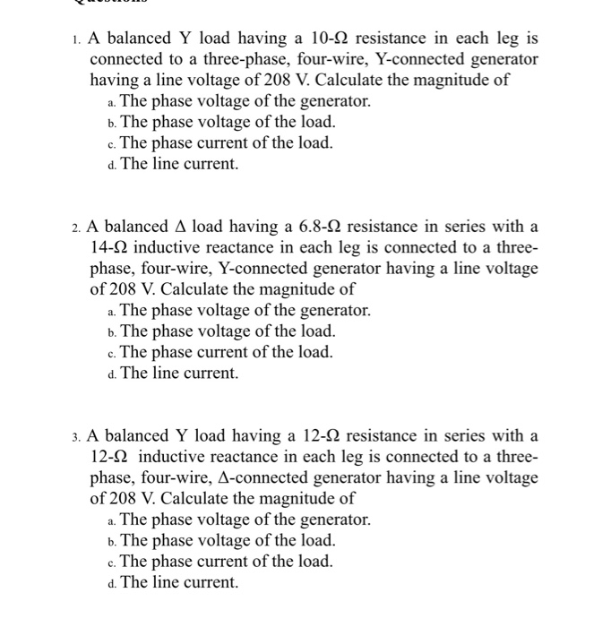 Solved 1. A balanced Y load having a 10-2 resistance in each | Chegg.com