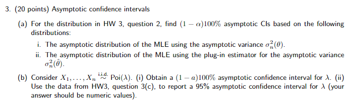 ( 20 points) Asymptotic confidence intervals (a) For | Chegg.com