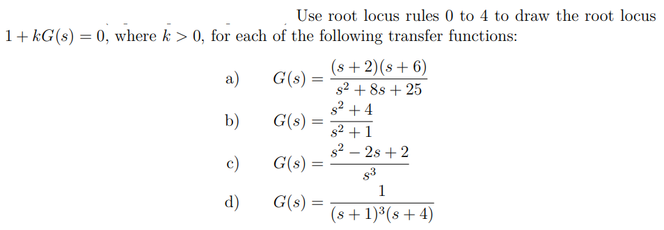 Solved Use root locus rules 0 to 4 to draw the root locus | Chegg.com