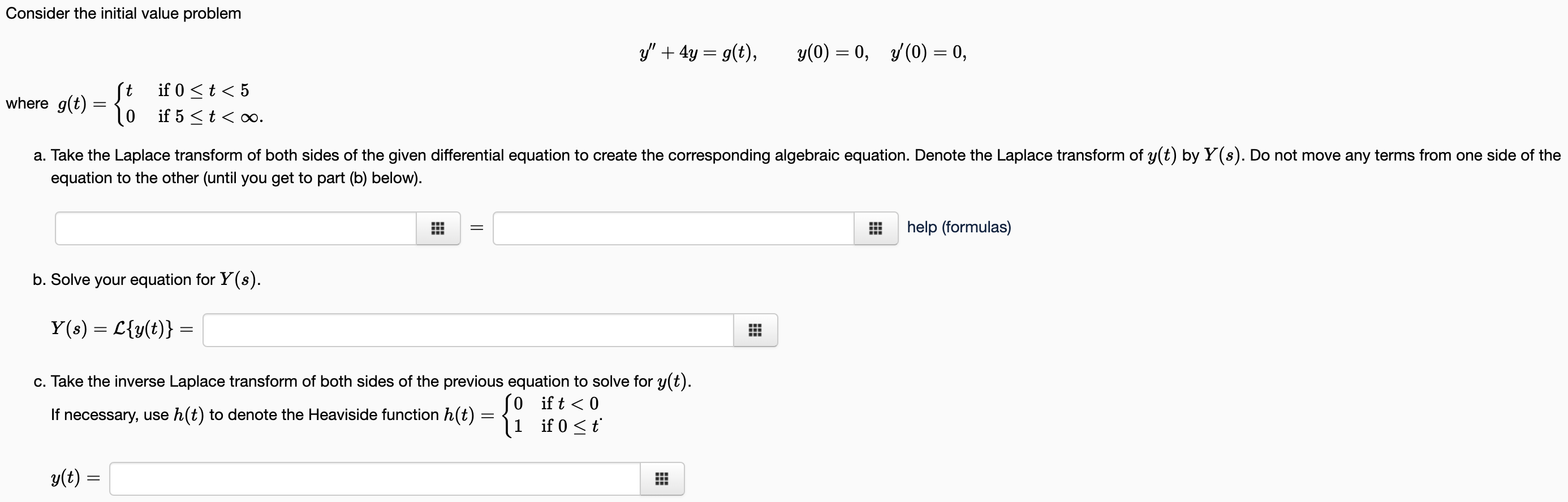 Solved Consider the initial value problem y' + 4y = g(t), | Chegg.com