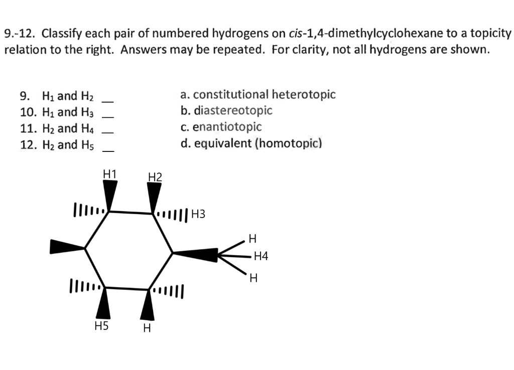 cis-1,4-dimethylcyclohexane to a topicity 9.-12. | Chegg.com