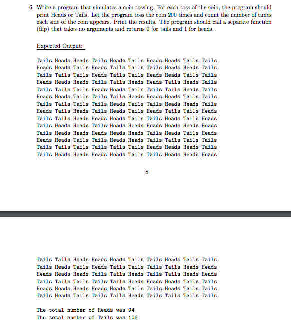 Solved 6 Write A Program That Simulates A Coin Tossing For 