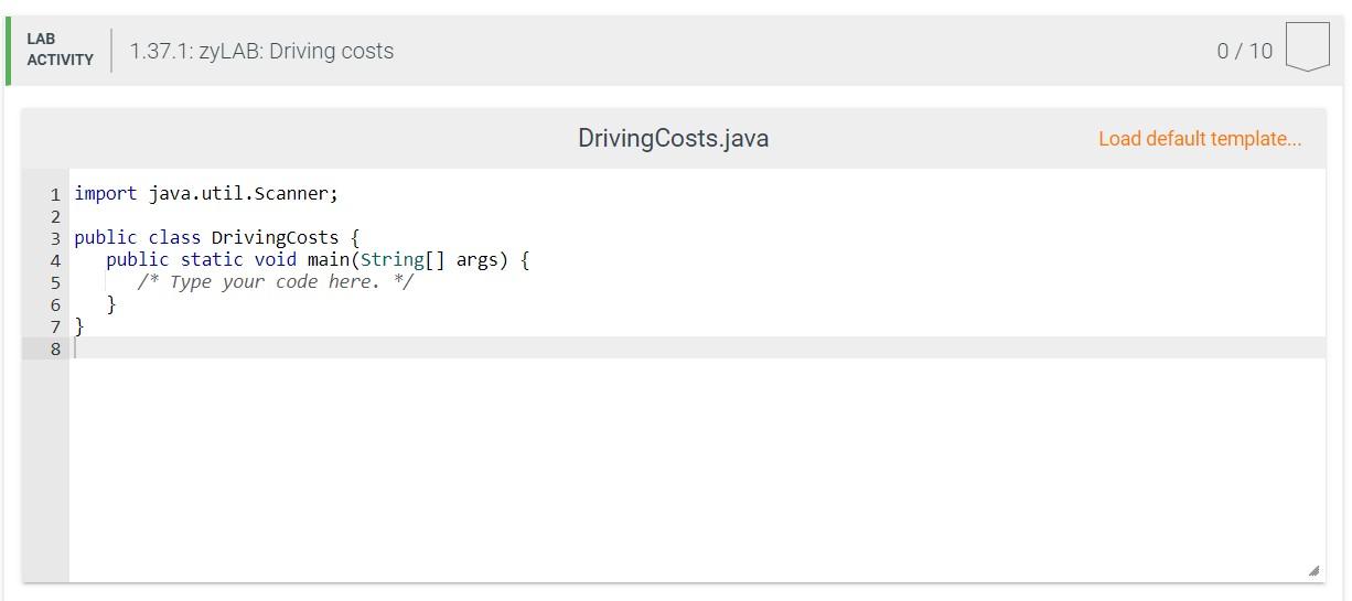 Solved Driving is expensive. Write a program with a car's | Chegg.com