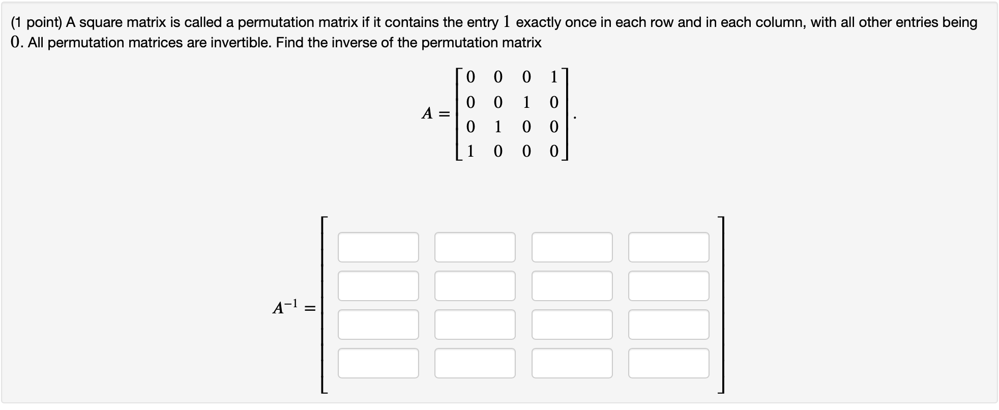 Solved (1 point) A square matrix is called a permutation | Chegg.com