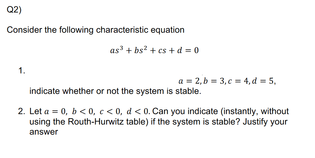 Solved Q2) Consider the following characteristic equation | Chegg.com