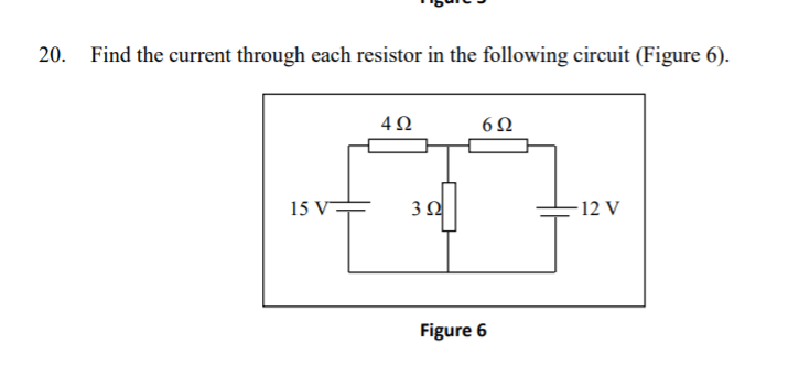 Solved 20. Find the current through each resistor in the | Chegg.com