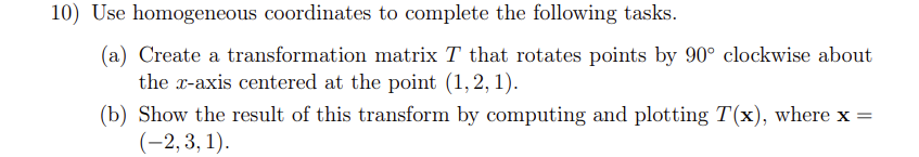Solved 10) Use homogeneous coordinates to complete the | Chegg.com