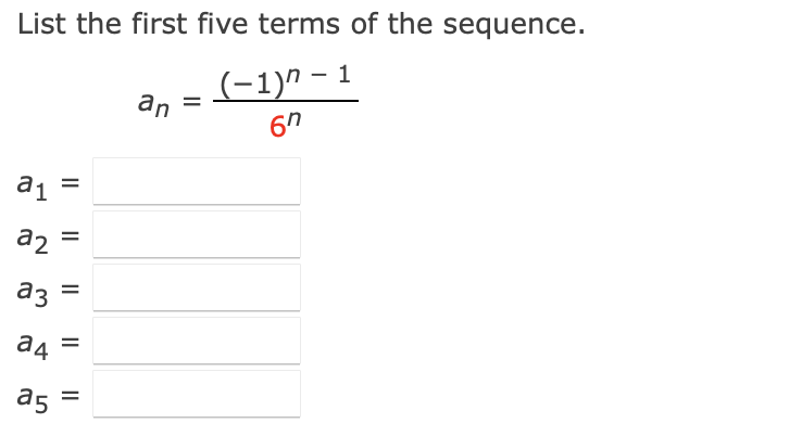 Solved List the first five terms of the sequence. | Chegg.com