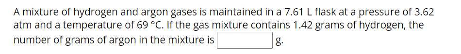 Solved A mixture of hydrogen and argon gases is maintained | Chegg.com