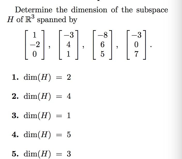Solved Determine the dimension of the subspace H of R3 | Chegg.com