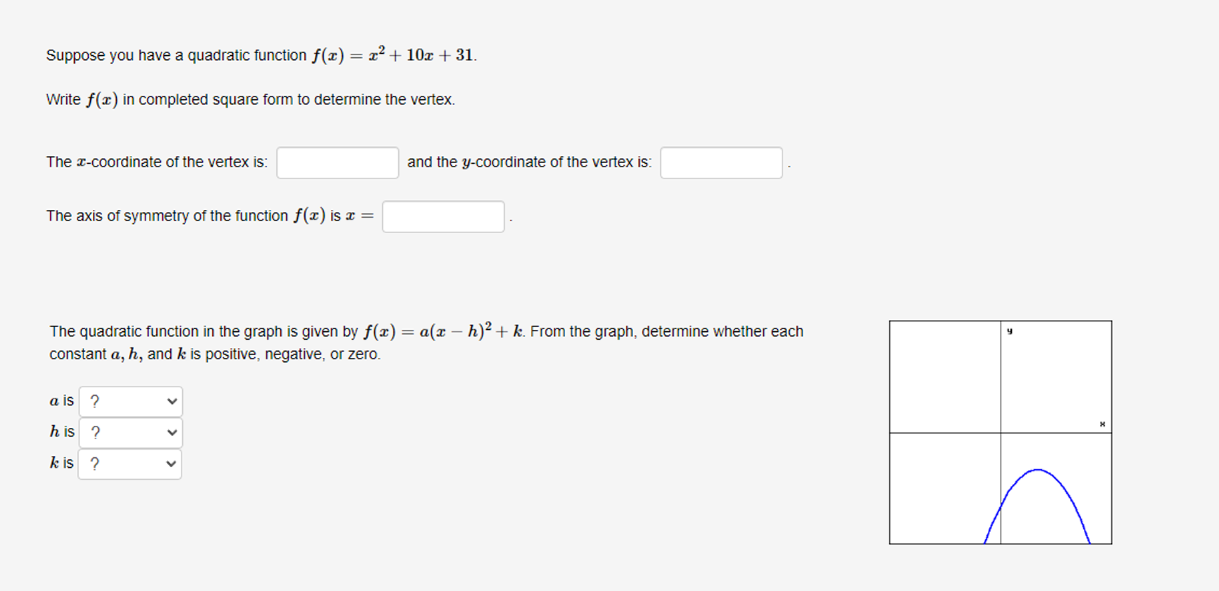 Solved Suppose you have a quadratic function f(x)=x2+10x+31. | Chegg.com