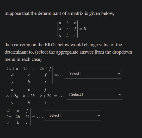 Solved Suppose that the determinant of a matrix is given | Chegg.com