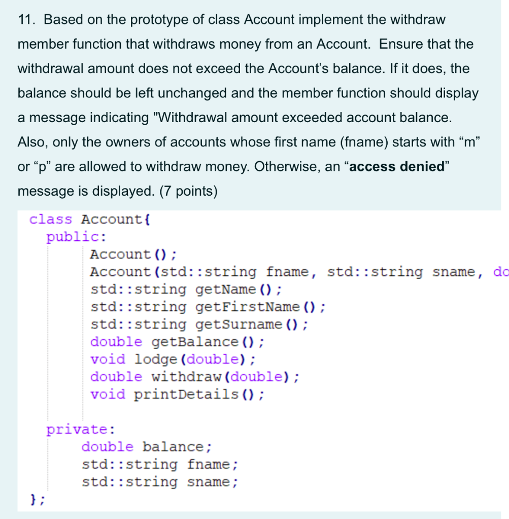 Solved 11. Based on the prototype of class Account implement | Chegg.com