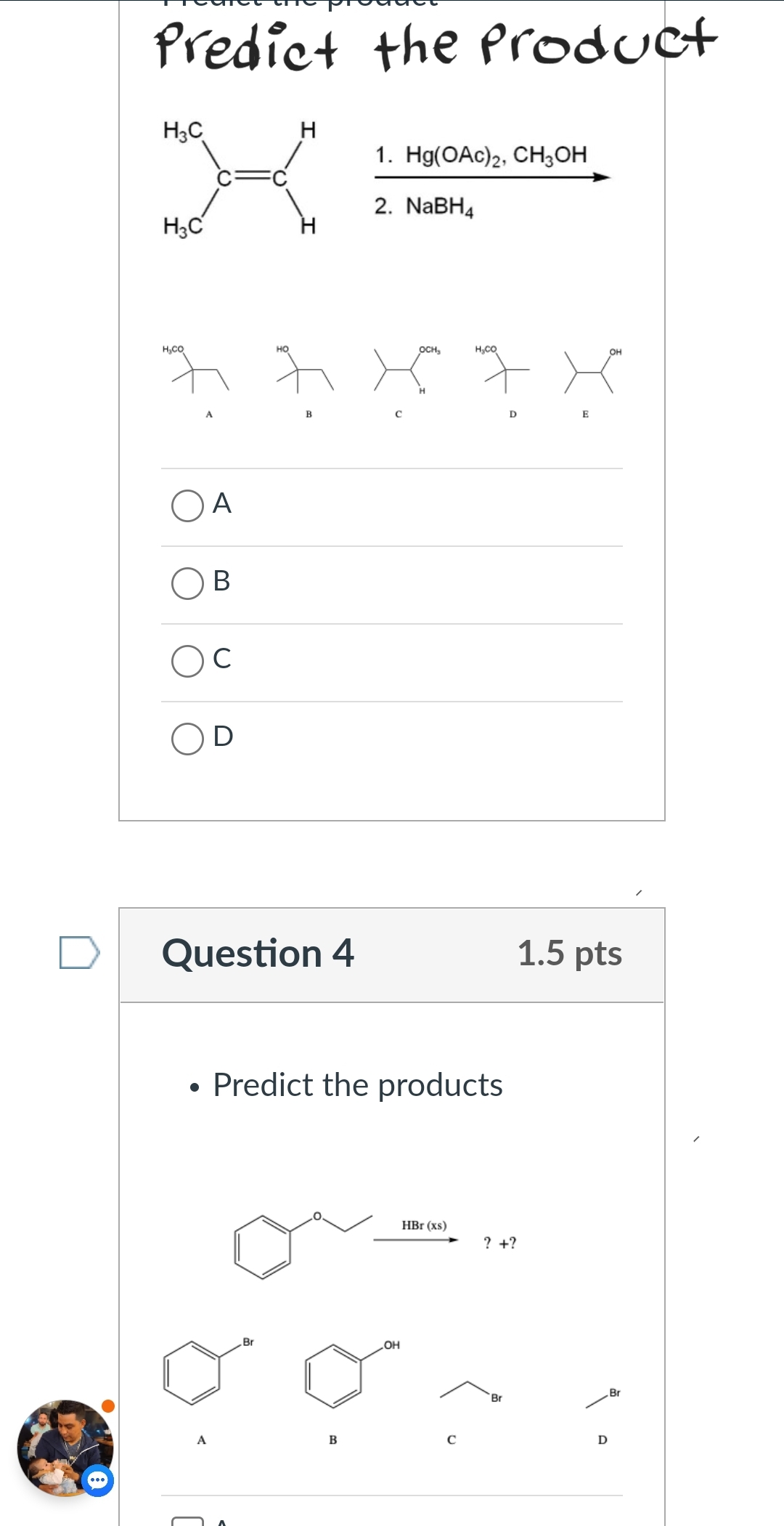 Solved Predict the product 1. Hg(OAc)2,CH3OH 2. NaBH4 A B C | Chegg.com