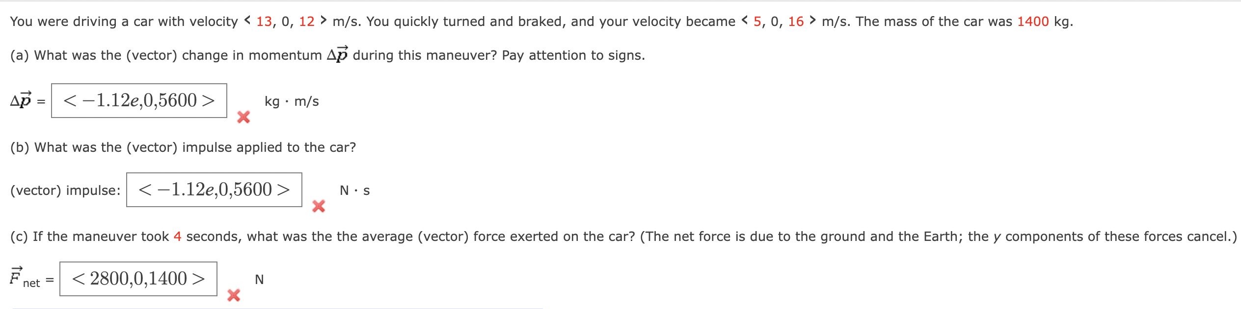 Solved (a) What was the (vector) change in momentum Δp | Chegg.com