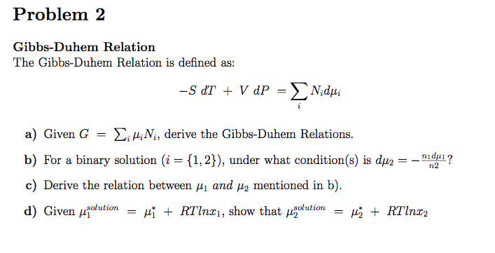 Solved Problem 2 Gibbs-Duhem Relation The Gibbs-Duher | Chegg.com