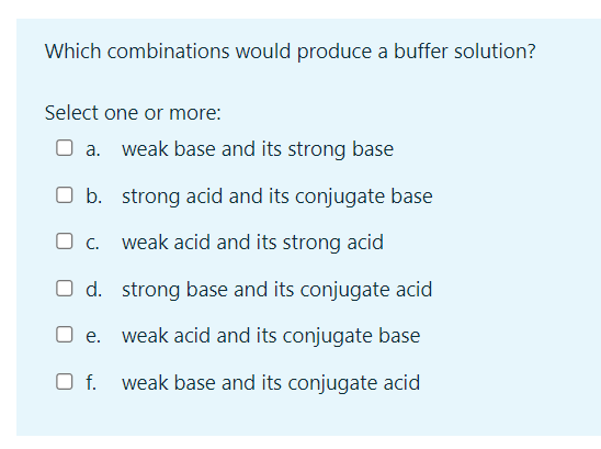 Solved Which combinations would produce a buffer solution? | Chegg.com