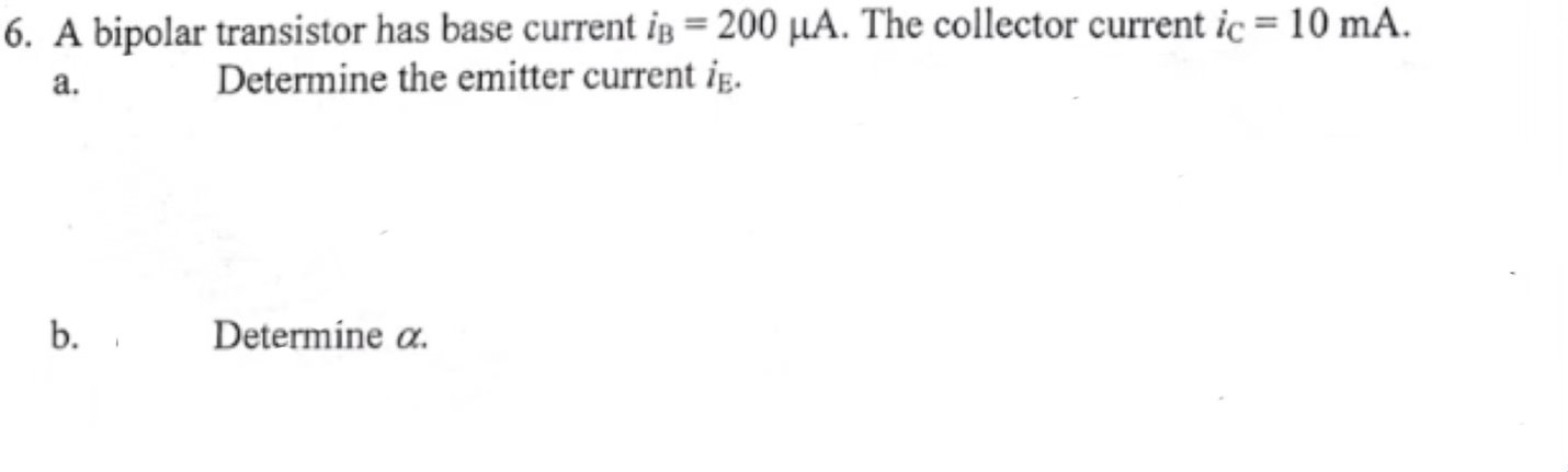 Solved 6. A bipolar transistor has base current iB=200μA. | Chegg.com