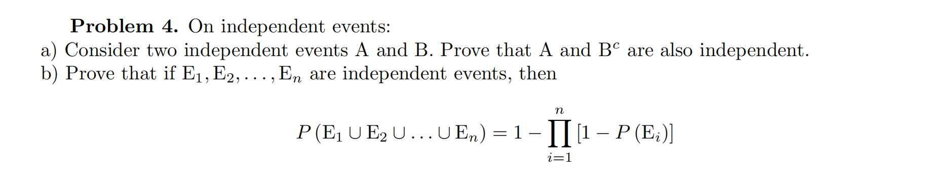 Solved Problem 4. On independent events: a) Consider two | Chegg.com