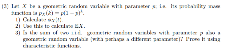 Solved (3) Let X be a geometric random variable with | Chegg.com