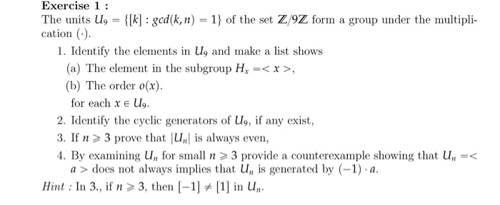 Solved The units U_9= {[k]: gcd{k, n) = 1} of the set Z/9Z | Chegg.com