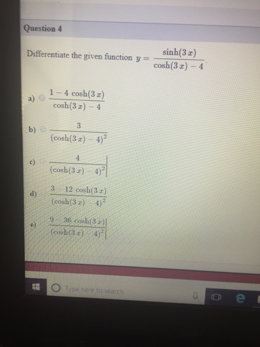 Solved Question 4 sinh(3 z) cosh(3 z) -4 Differentiate the | Chegg.com