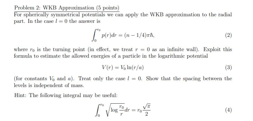 Solved Problem 2: WKB Approximation (5 points) For | Chegg.com