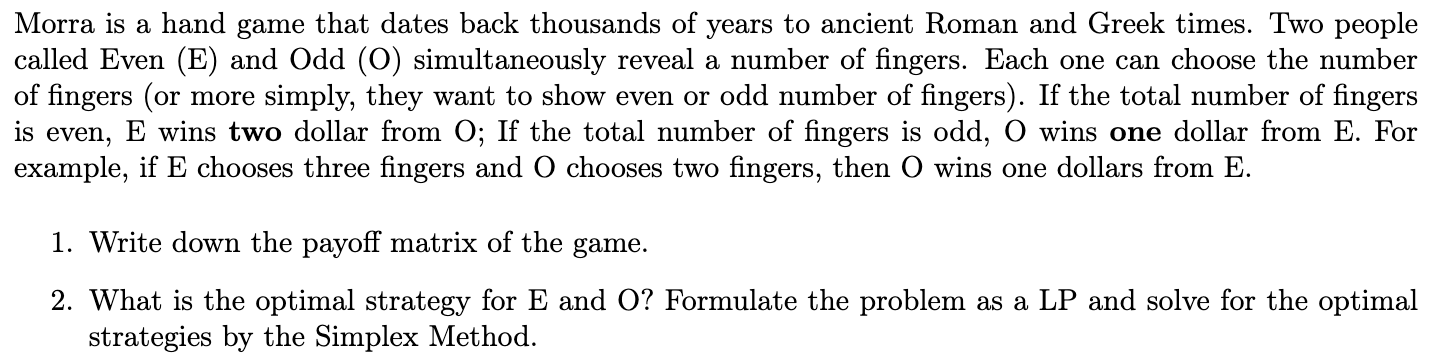 Solved Morra is a hand game that dates back thousands of | Chegg.com